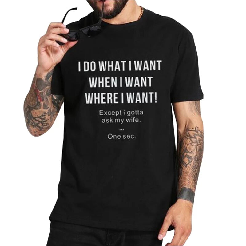 I Do What I Want T-shirt – RadWish